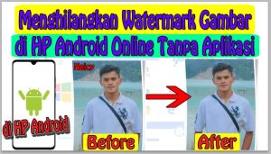 Cara Menghilangkan Watermark Gambar di HP Android Online Gratis Tanpa ...
