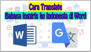 Cara Translate Bahasa Inggris ke Indonesia di Word - NeicyTekno