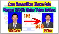 Cara Mengecilkan Ukuran Foto Menjadi 500 Kb Online Tanpa Aplikasi ...
